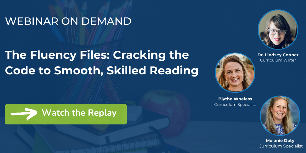 Webinar On-Demand: The Fluency Files: Cracking the Code to Smooth, Skilled Reading